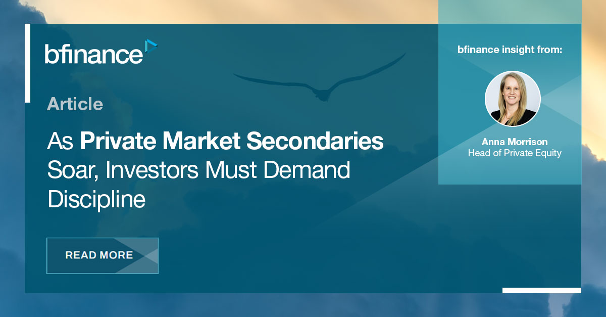 As Private Market Secondaries Soar, Investors Must Demand Discipline