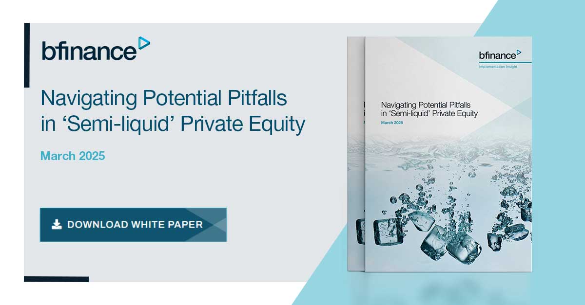 Navigating Potential Pitfalls in ‘Semi-liquid’ Private Equity
