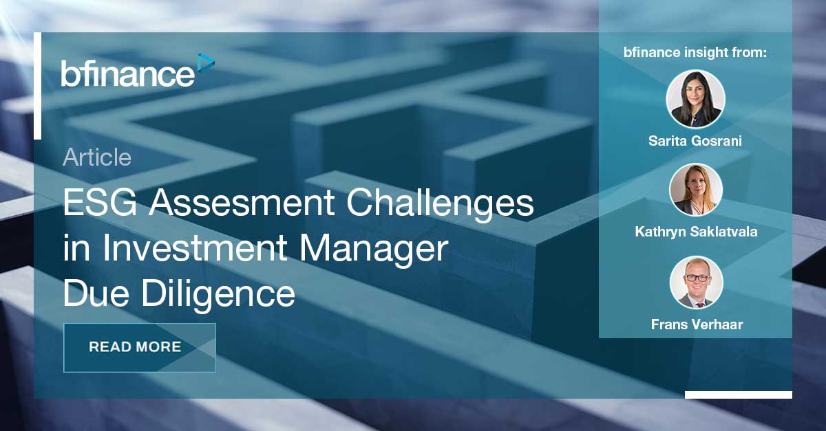 ESG Assessment Challenges in Investment Manager Due Diligence