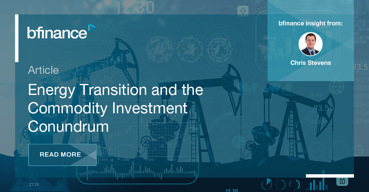 Energy Transition and the Commodity Investment Conundrum