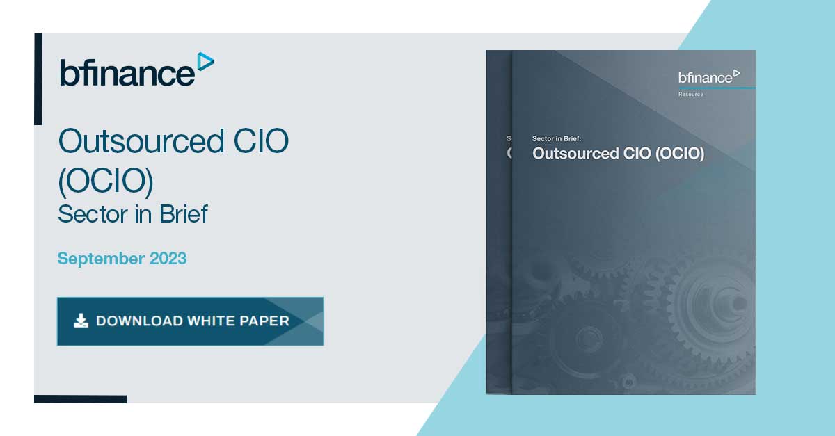 Outsourced CIO (OCIO) - Sector in Brief | bfinance