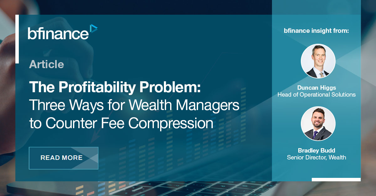 The Profitability Problem: Three Ways for Wealth Managers to Counter ...