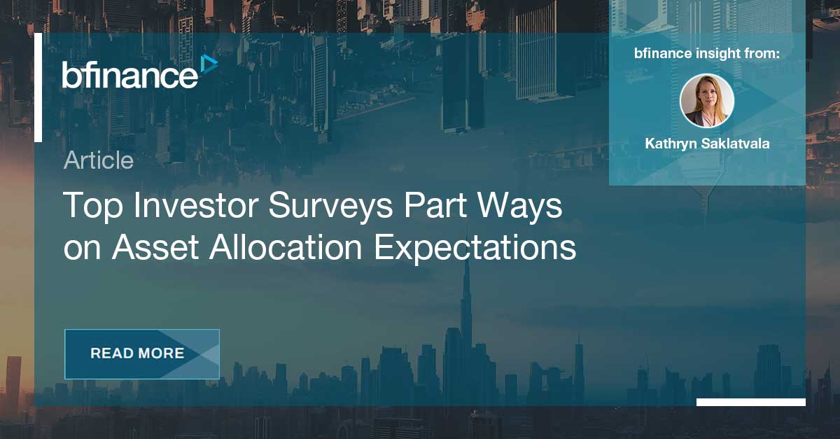 Top Investor Surveys Part Ways on Asset Allocation Expectations
